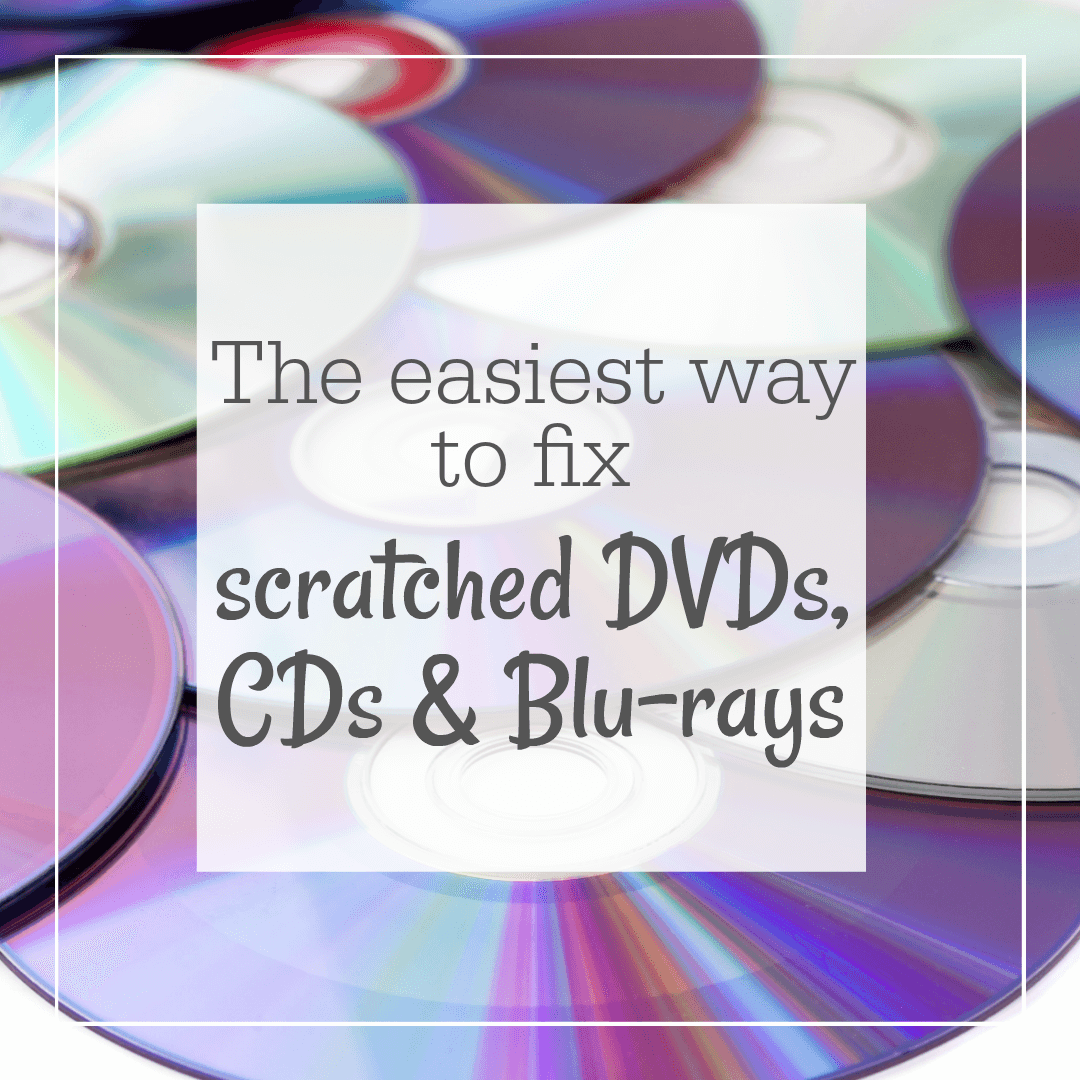 The Best and Easiest Way to Fix Scratched CDs and DVDs The Best and Easiest Way to Fix Scratched CDs and DVDs