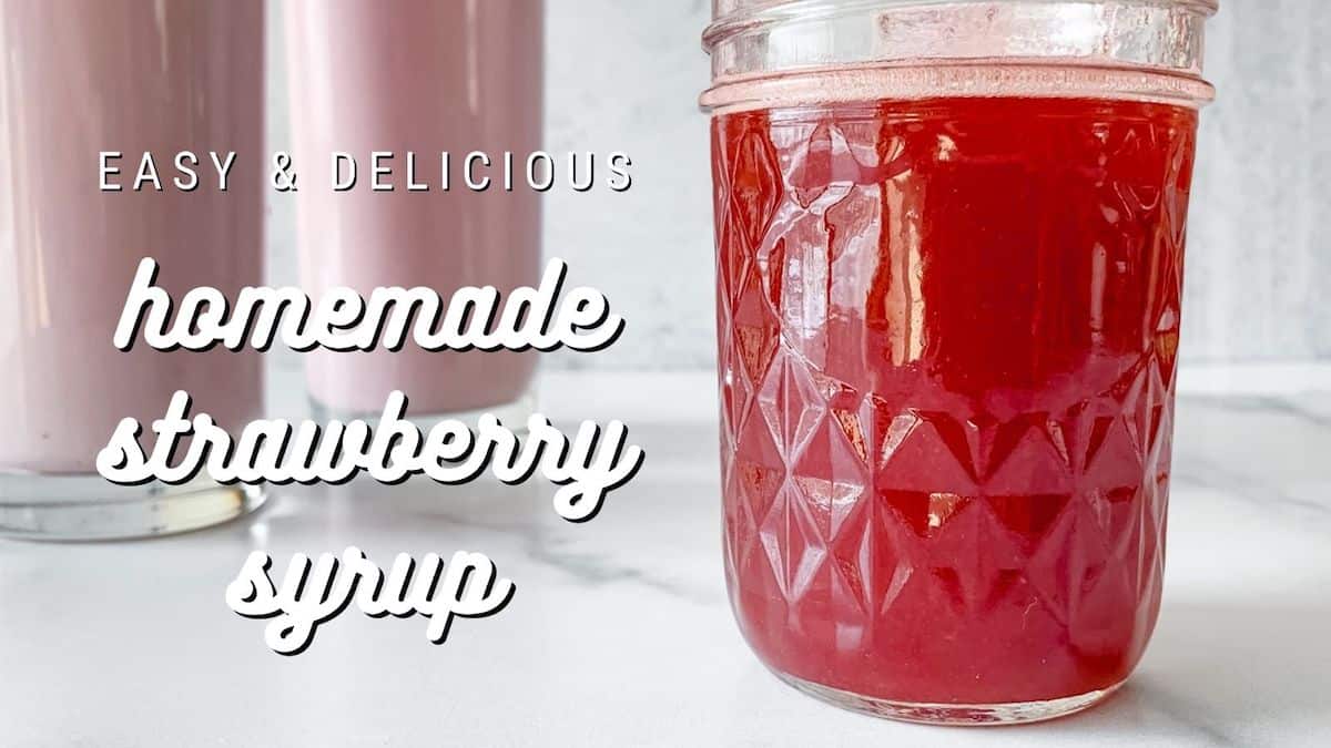 15 Minute Strawberry Syrup Recipe - Super Easy, So Delicious!