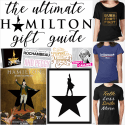 HAMILTON Gift Ideas: A Hamilton Gift Guide for Fans of the Hit Musical